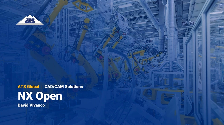 NX | ¡Ya está disponible el Webinar gratuito NX Open. Automatización en NX! | Blognxcad/cam