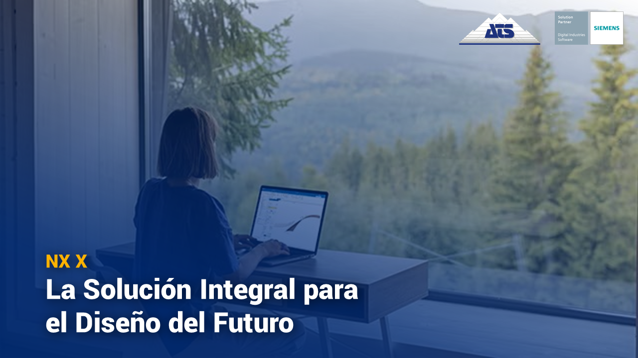 NX | Descubre NX X: La Solución Integral para el Diseño del Futuro ...